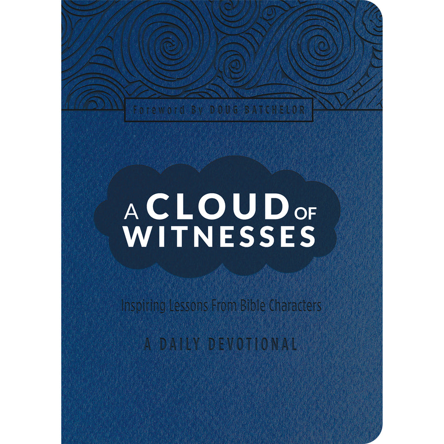 A Cloud of Witnesses: A Daily Devotional by Amazing Facts