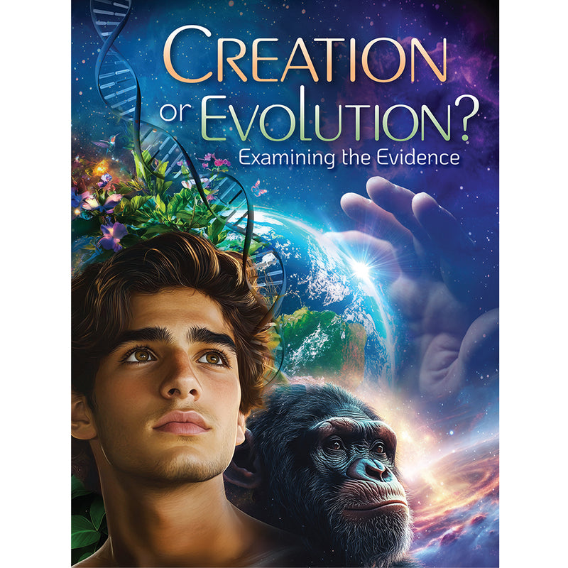 Creation or Evolution? Examining the Evidence Magazine