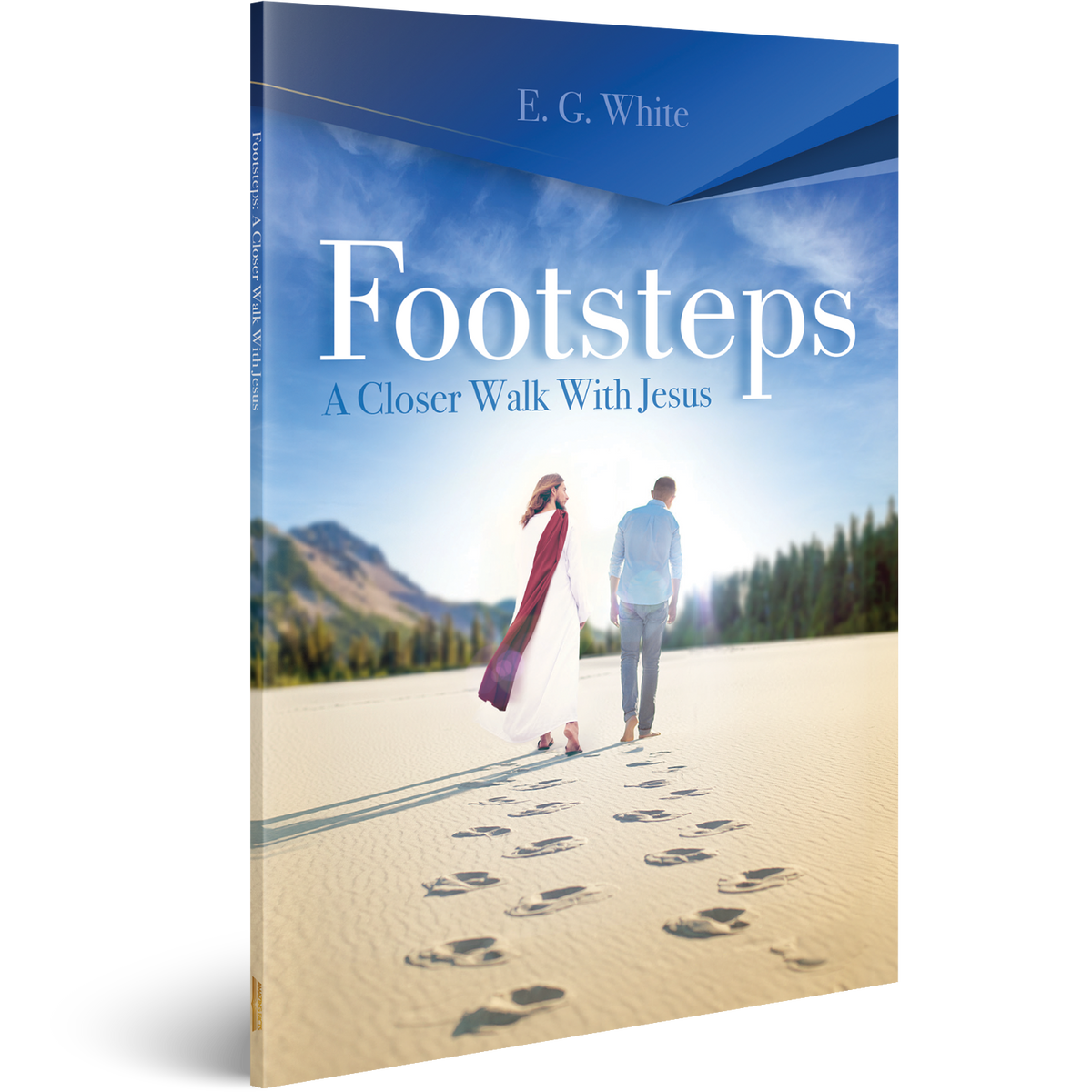 New Cover! Footsteps: A Closer Walk With Jesus (Steps to Christ) by El