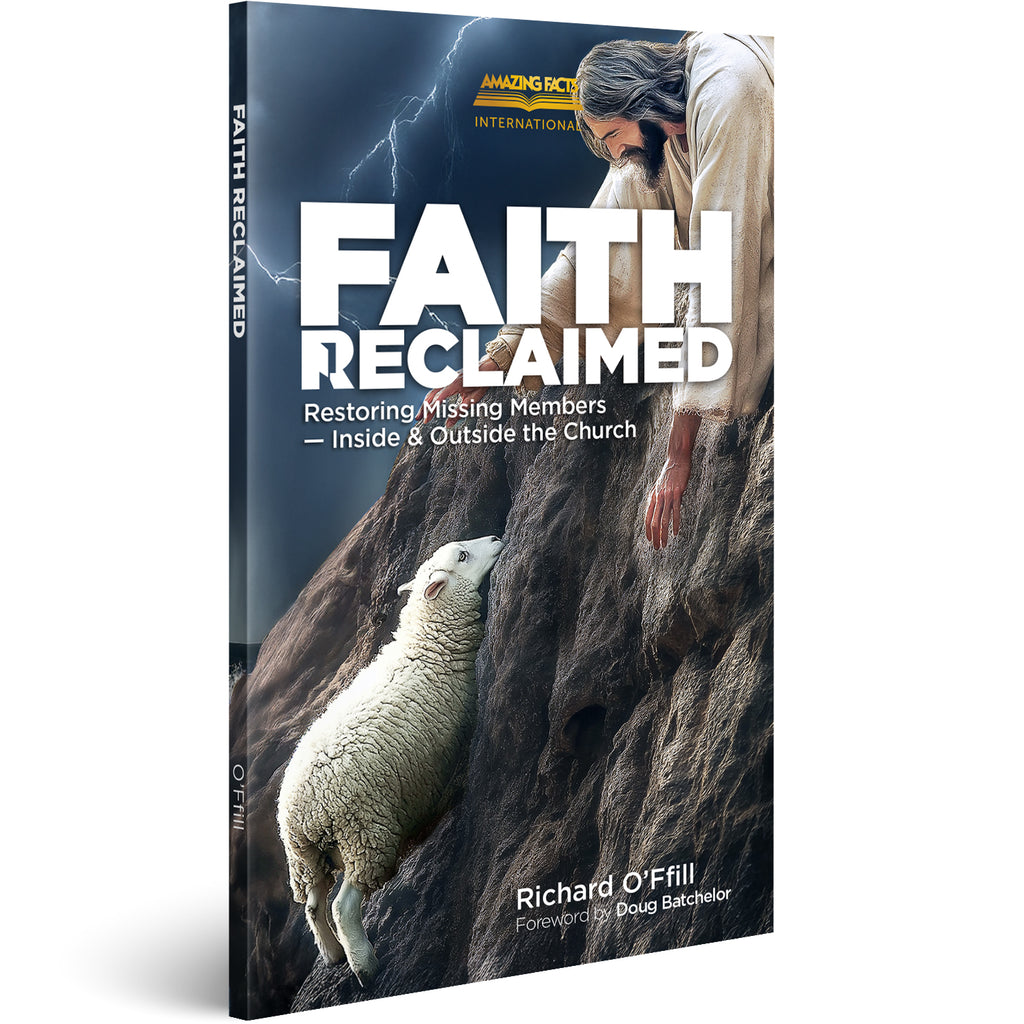 Faith Reclaimed: Restoring Missing Members - Inside & Outside the Chur