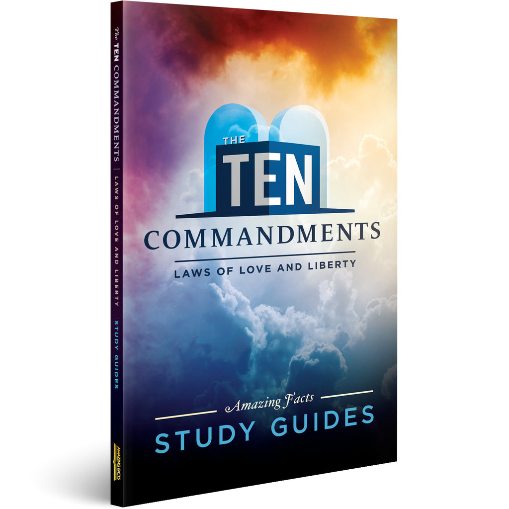 The Ten Commandments: Study Guide by Amazing Facts